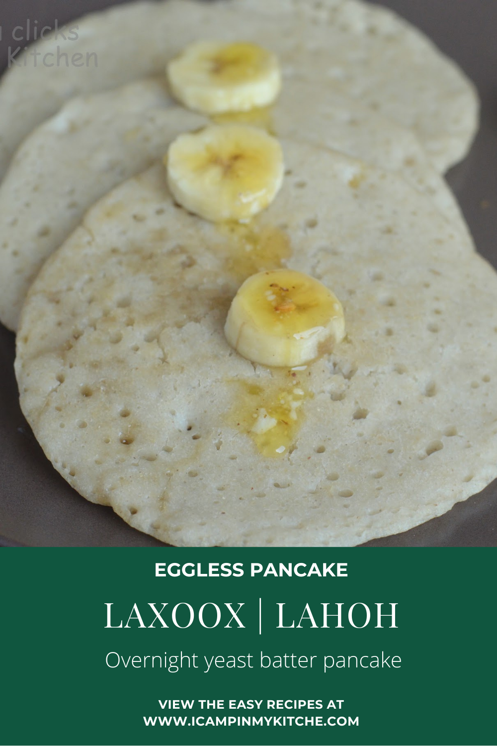 Laxoox | Lahoh | Yeast Pancake | Djibouti - I camp in my kitchen