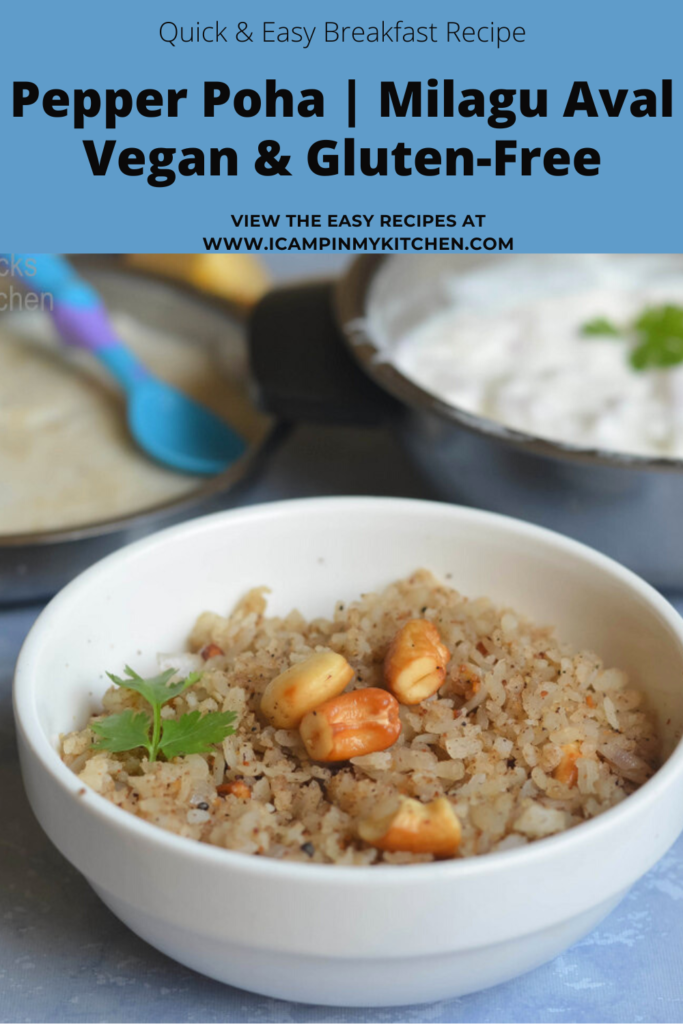 Pepper Poha | Milagu Aval - Vegan Breakfast - I camp in my kitchen